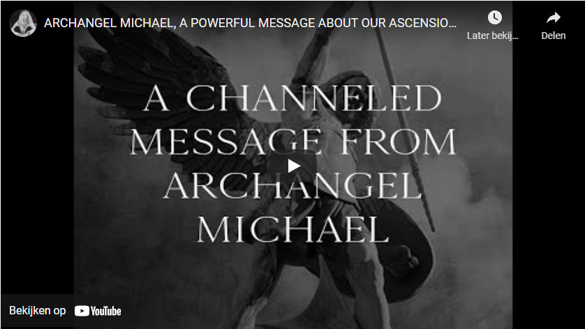 ARCHANGEL MICHAEL | A POWERFUL MESSAGE ABOUT OUR ASCENSION ...